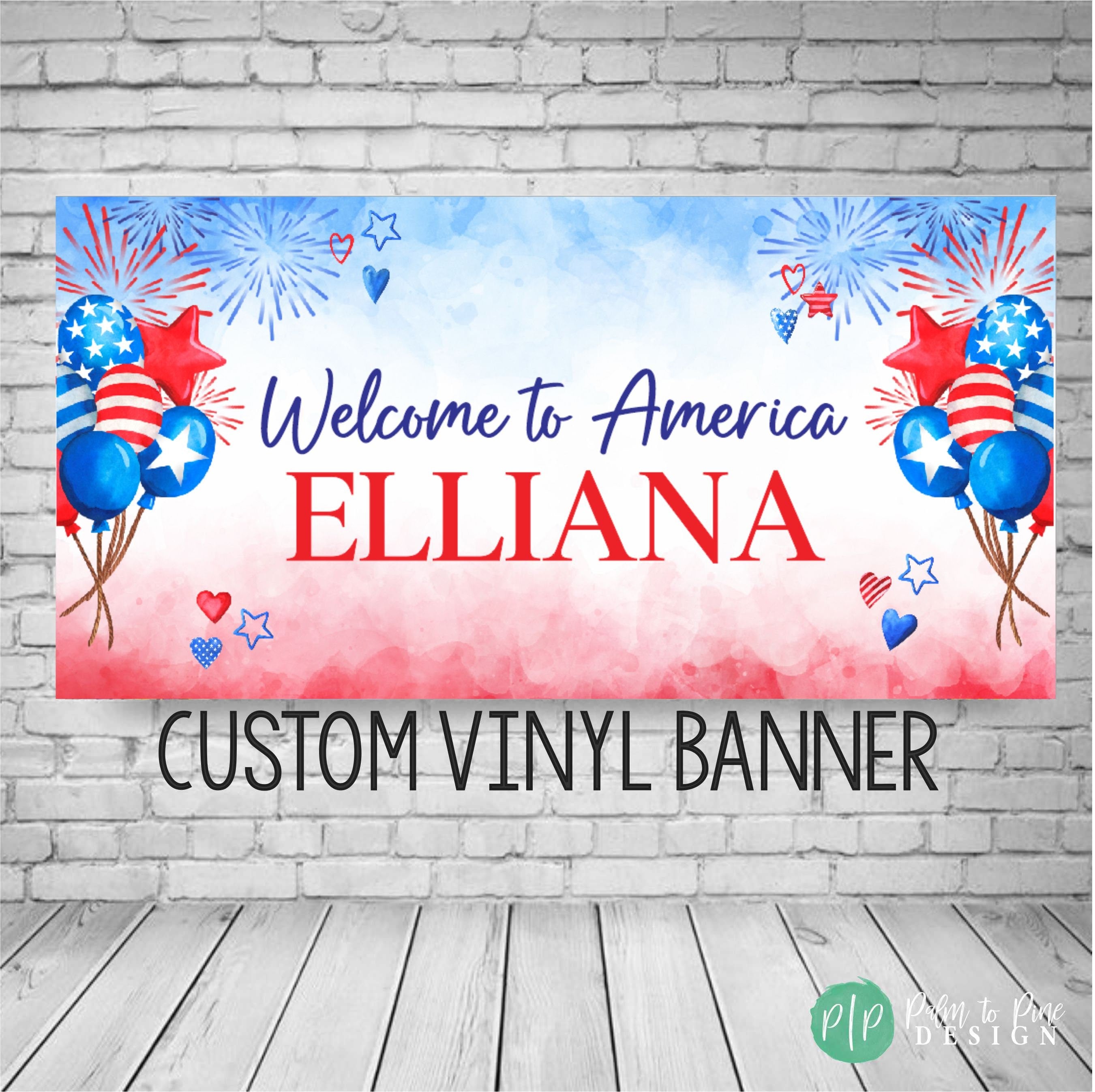 Welcome to America banner – Palm to Pine Design